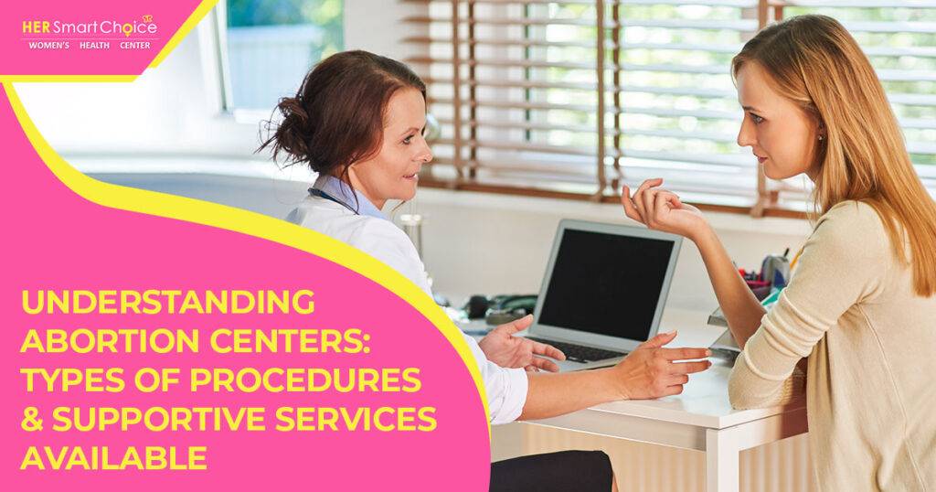 Abortion Centers: Procedures and Support Services Offered