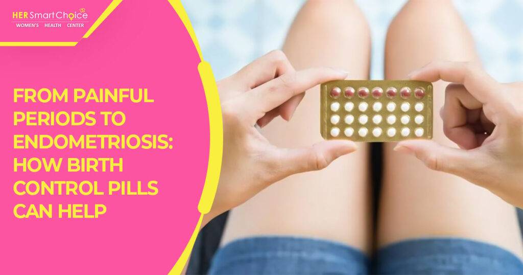 From Painful Periods to Endometriosis: Birth Control Pills Help