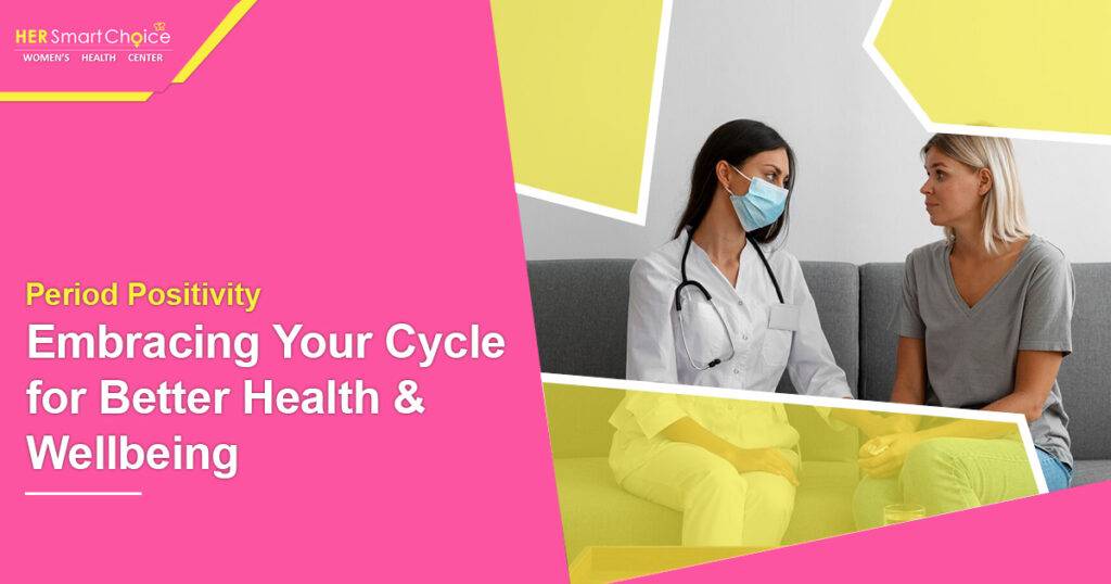 Period Positivity: Embracing Your Cycle for Health and Wellness