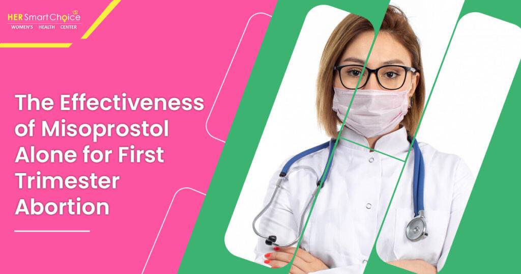 Effectiveness of Misoprostol Alone for First-Trimester Abortion