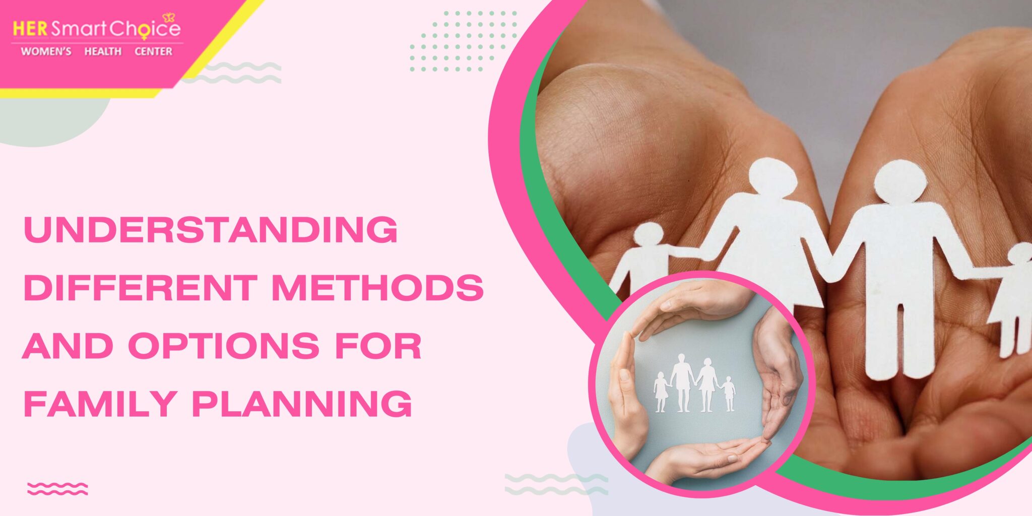 Exploring Family Planning Methods and Options Available